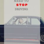 When Should Elderly Parents Stop Driving: 6 Signs It Needs to Stop Now