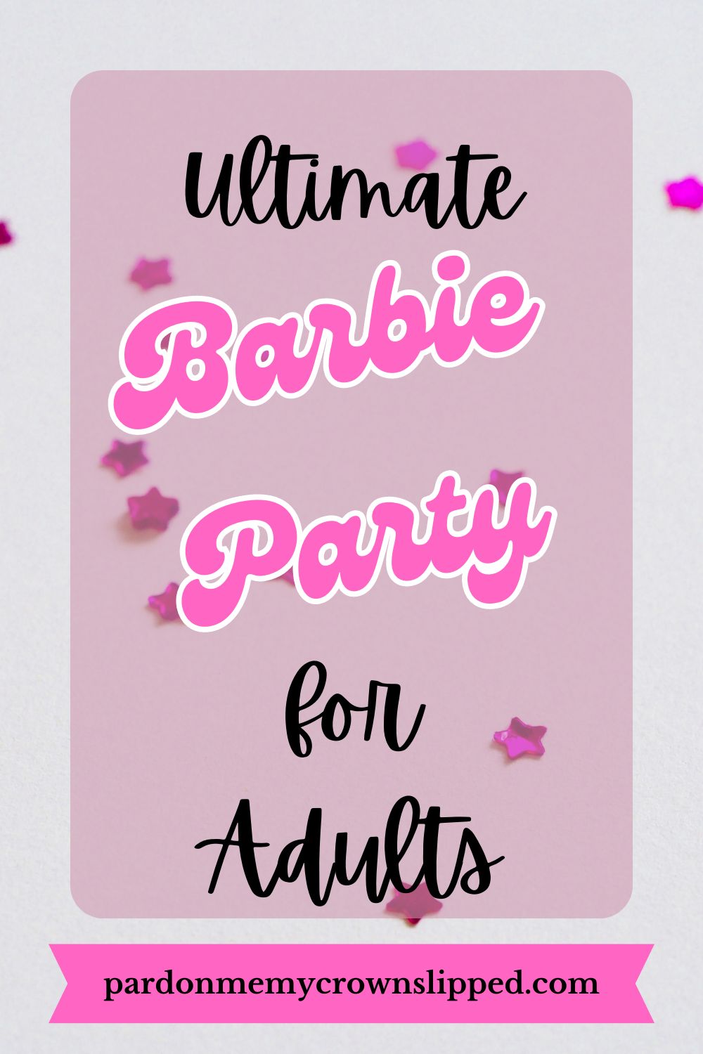 25 Barbie Party Ideas: The Ultimate Bash for Adults and Teens