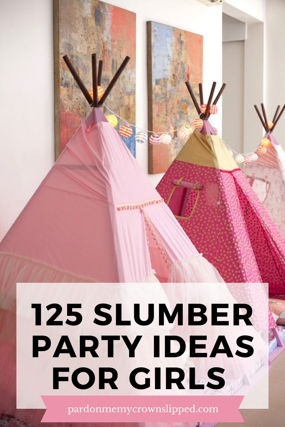 125+ Best Girls Sleepover Ideas for Teens and Tweens