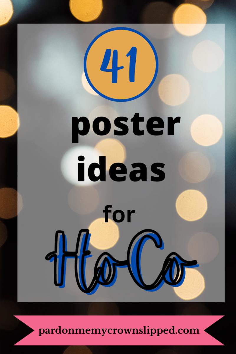 41 Amazing Hoco Proposal Ideas for Homecoming Posters