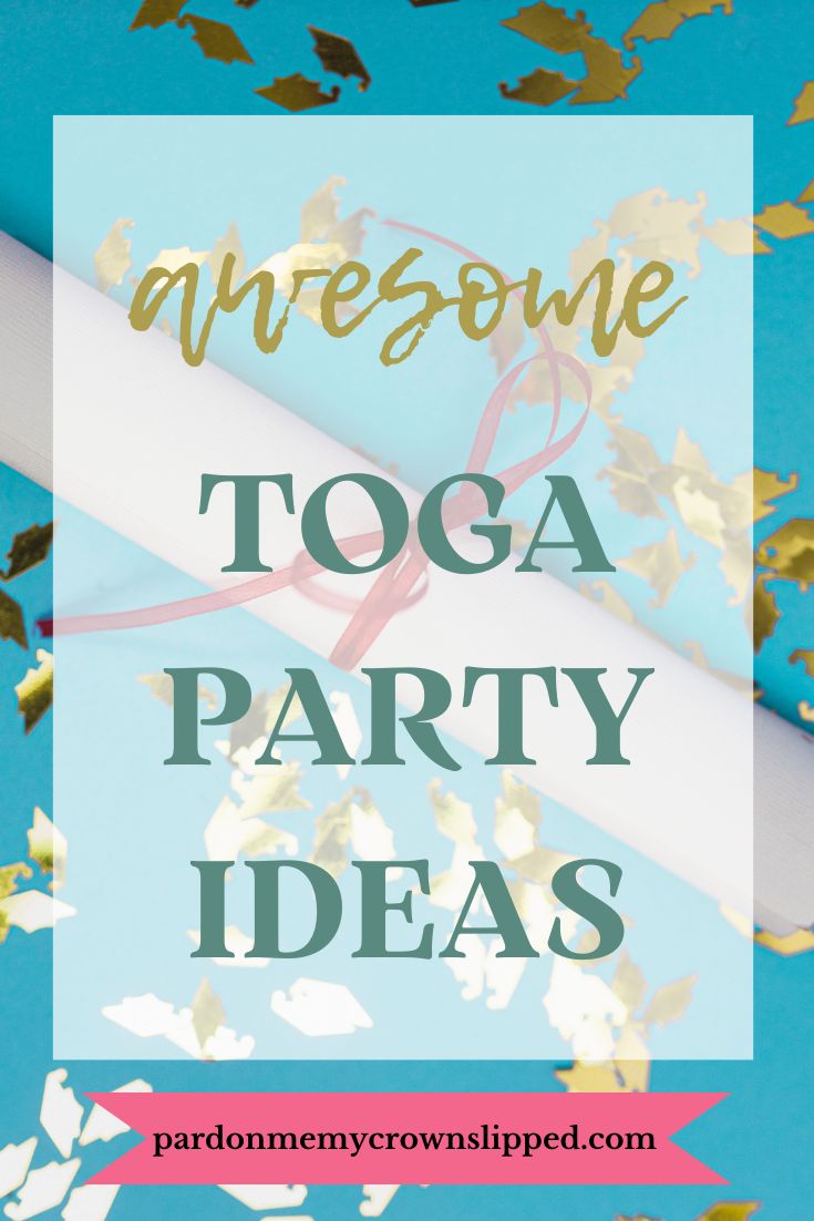 Your Ultimate Guide to Hosting a Toga Party That Will Leave Your Guests ...