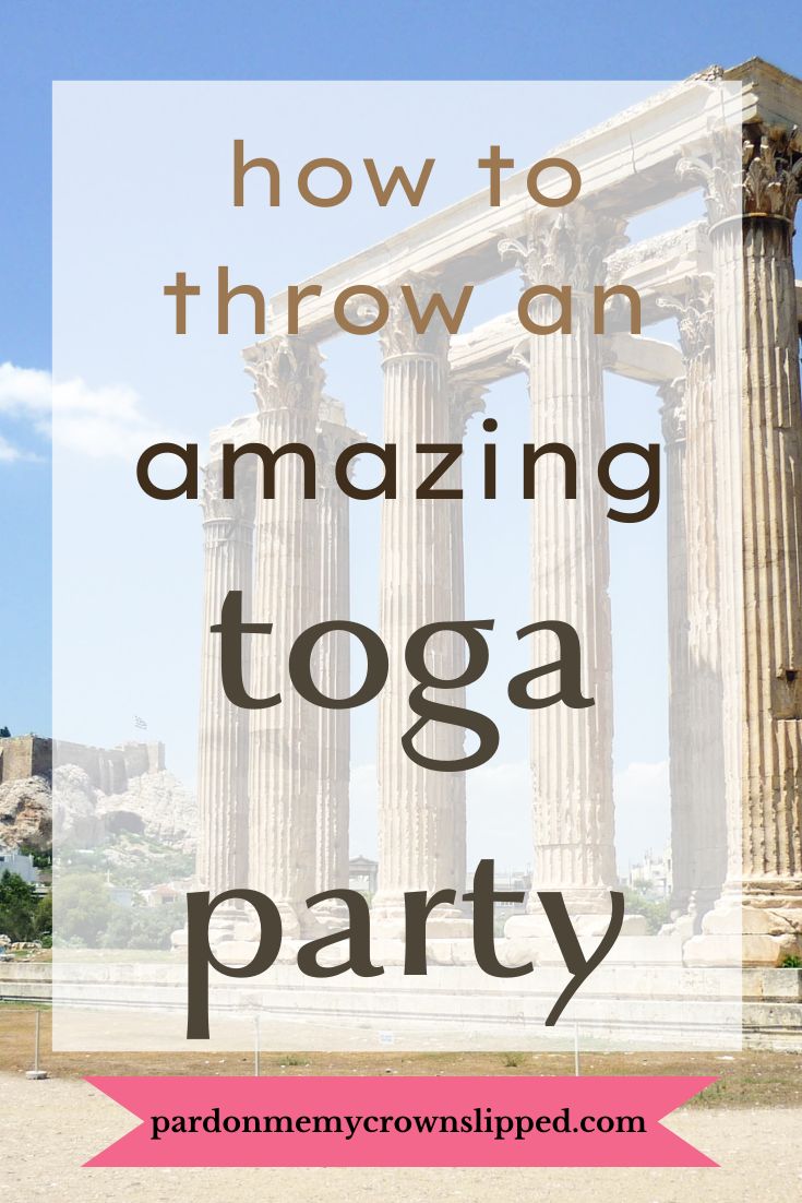 Your Ultimate Guide to Hosting a Toga Party That Will Leave Your Guests ...