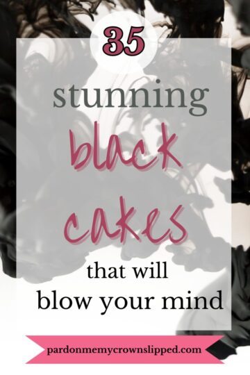 35 Stunning Black Cakes That Will Take Your Breath Away
