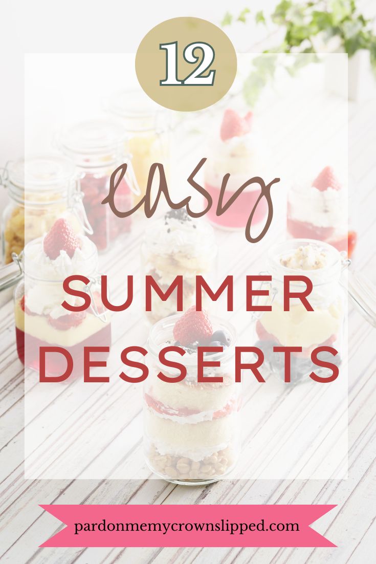 12 Sweet and Simple: The Best Summer Desserts to Cool You Off