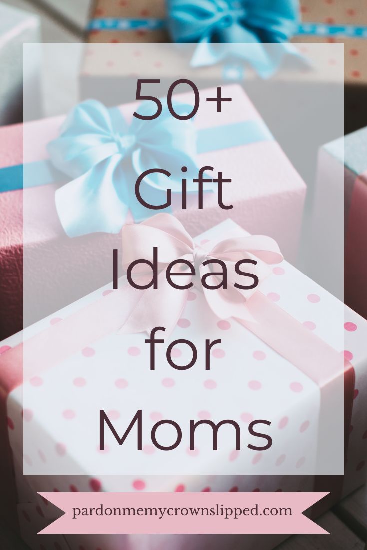 50+ Great Gift Ideas for Mom She'll Love