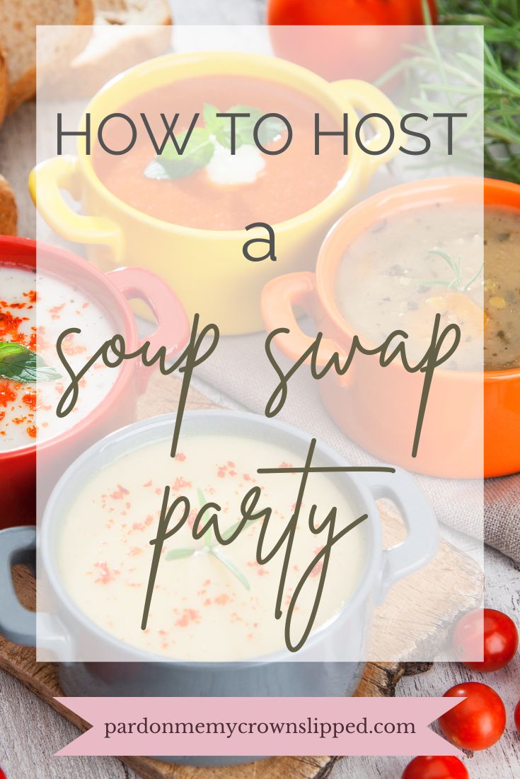 Best Tips for Hosting A Soup Swap Party