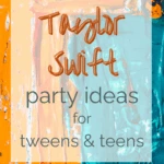 How to Throw the Ultimate Taylor Swift Party That Moms and Swifties ...